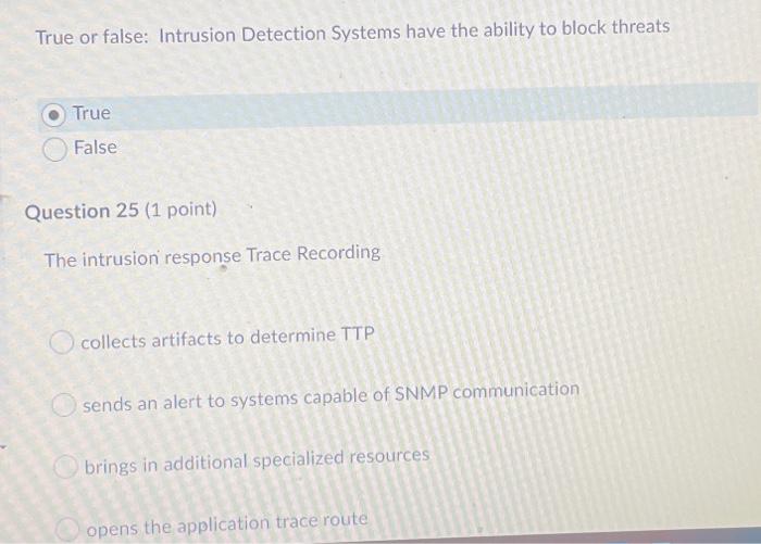 Solved True or false: Intrusion Detection Systems have the | Chegg.com