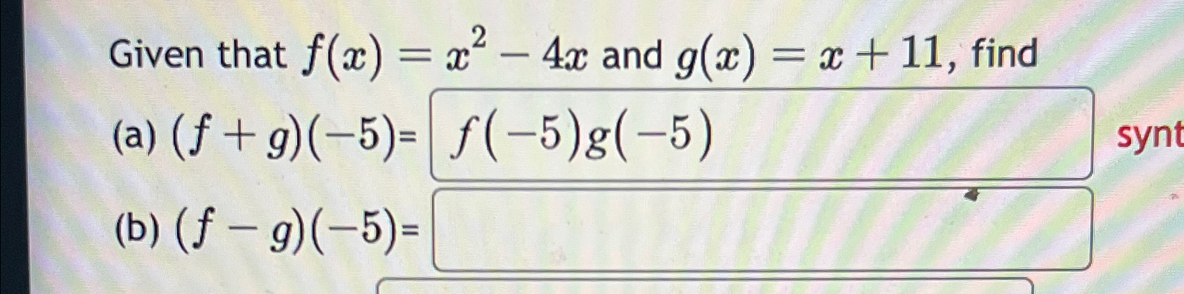Solved Given that f(x)=x2-4x ﻿and g(x)=x+11, | Chegg.com