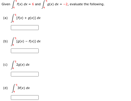 Solved Given ∫45f(x)dx=6 ﻿and ∫45g(x)dx=-2, ﻿evaluate the | Chegg.com