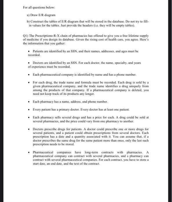 Solved For all questions below: a) Draw E/R diagram b) | Chegg.com