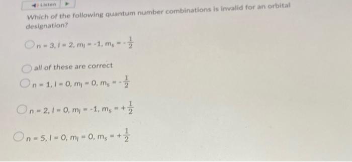 Solved Which of the following quantum number combinations is | Chegg.com