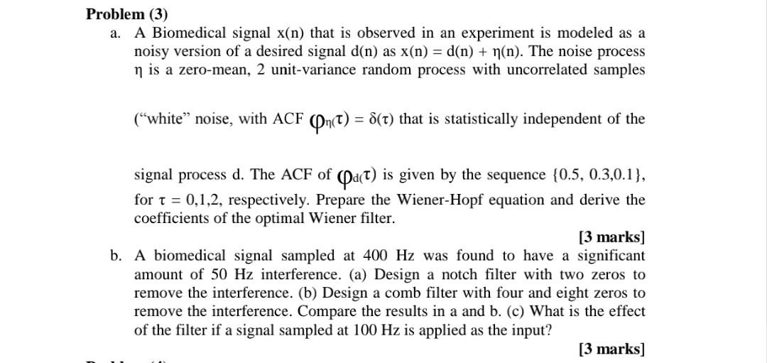 Solved Problem (3) a. A Biomedical signal x(n) that is | Chegg.com