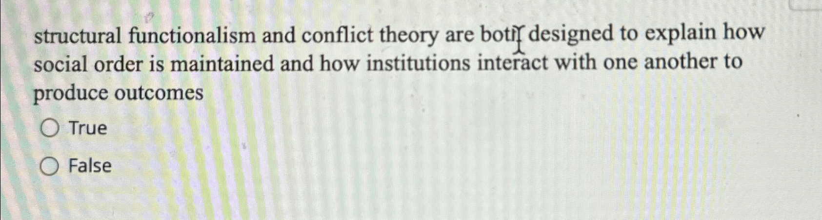 Solved structural functionalism and conflict theory are | Chegg.com