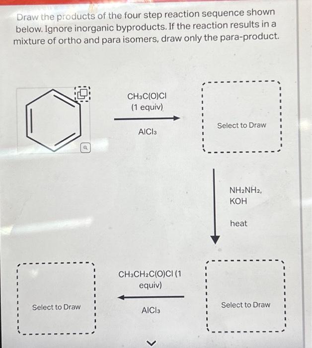 Solved Draw the products of the four step reaction sequence | Chegg.com