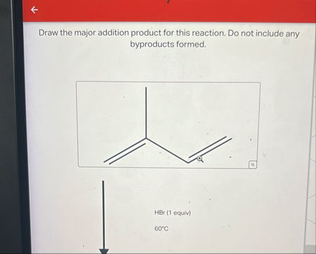 Solved Draw the major addition product for this reaction. Do | Chegg.com