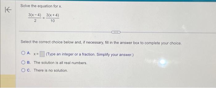 Solved Solve the equation for x 23(x−4)=103(x+4) Select the | Chegg.com
