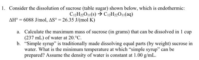Solved 1. Consider the dissolution of sucrose (table sugar) | Chegg.com