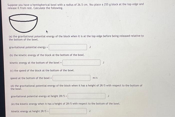Solved Suppose you have a hemispherical bowl with a radius | Chegg.com