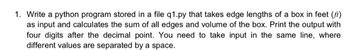 Solved 1 Write A Python Program Stored In A File Q1py That