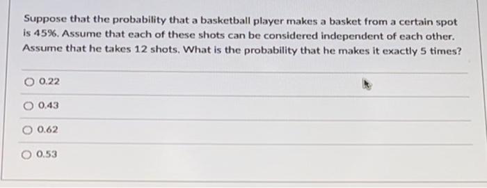 Solved Suppose that the probability that a basketball player | Chegg.com