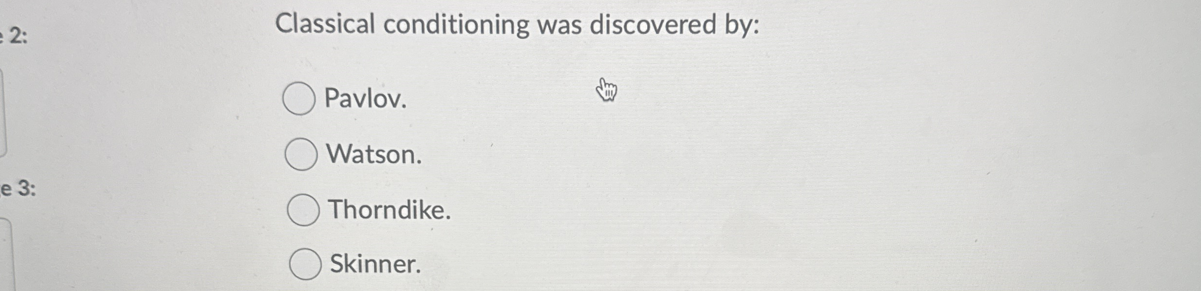 Solved Classical conditioning was discovered | Chegg.com