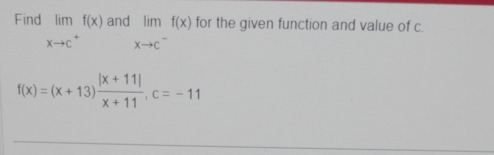 Solved Find limf(x) and limf(x) for the given function and | Chegg.com