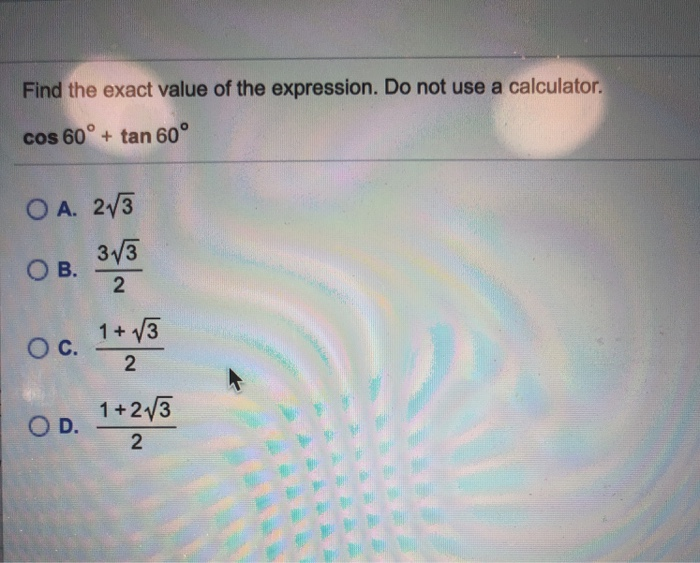 Solved Find the exact value of the expression. Do not use a | Chegg.com