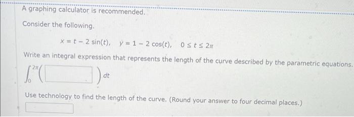 Solved A graphing calculator is recommended. Consider the | Chegg.com