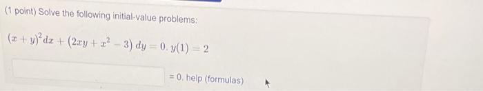 Solved (1 point) Solve the following initial-value problems: | Chegg.com