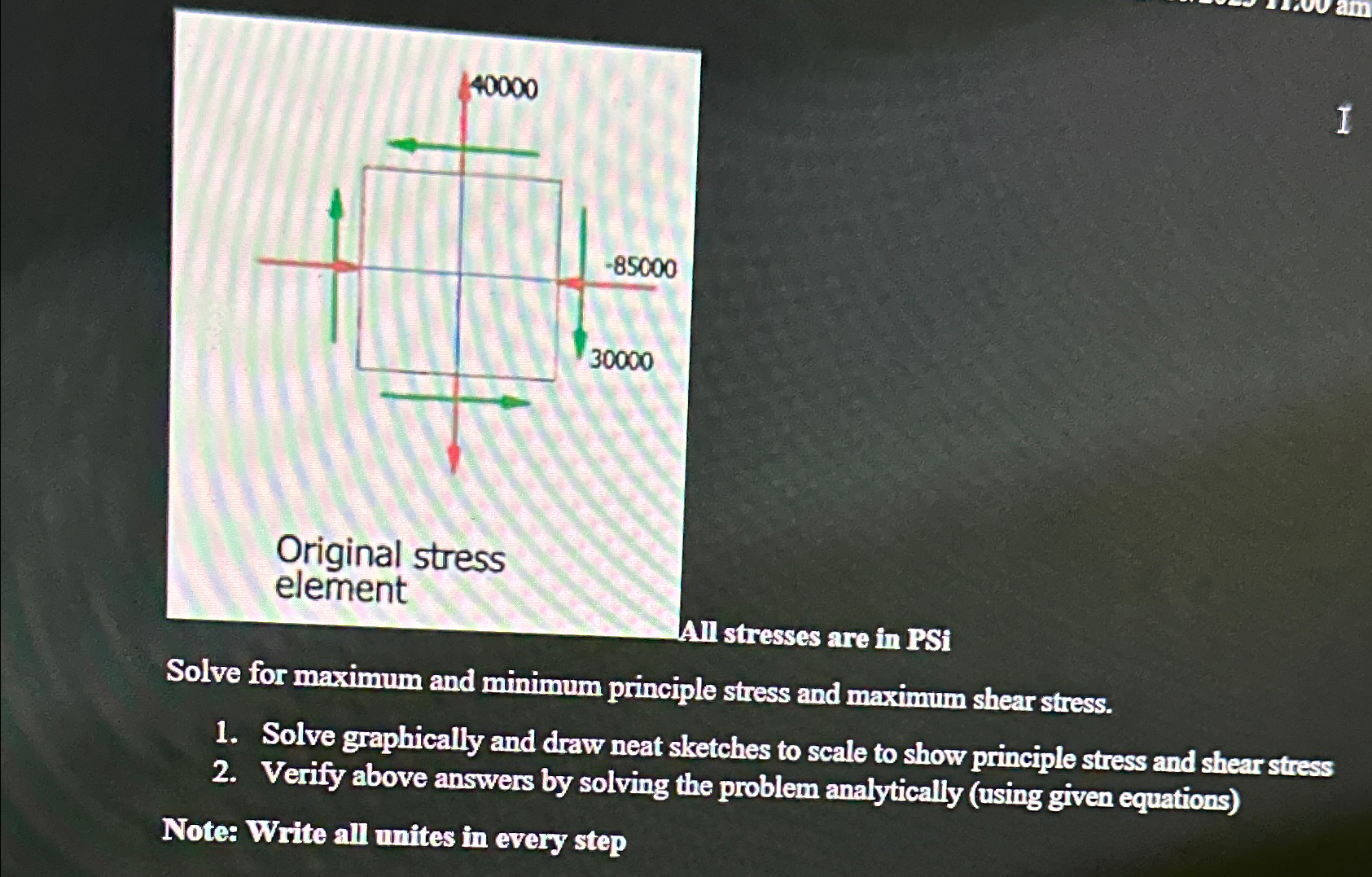 Solved elementAll stresses are in PSiSolve for maximum and | Chegg.com