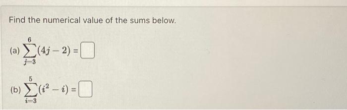 Solved Find the numerical value of the sums below. (a) | Chegg.com