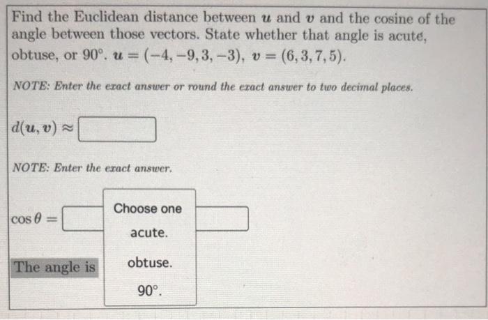 Solved Find the Euclidean distance between u and v and the | Chegg.com