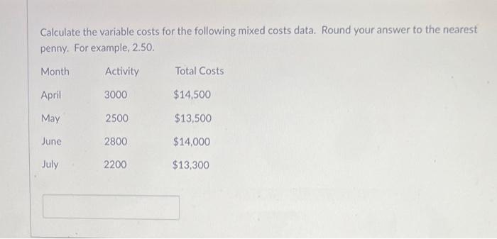 Solved Calculate the variable costs for the following mixed | Chegg.com