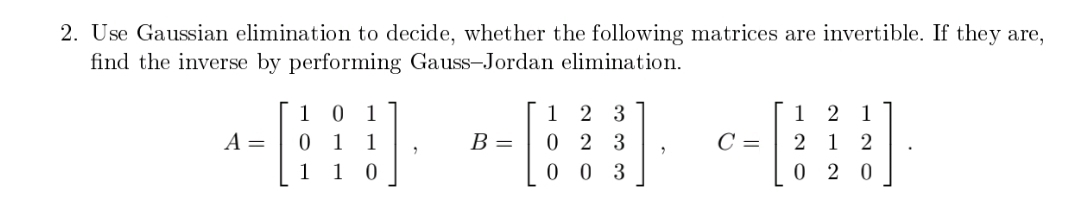 Solved Use Gaussian elimination to decide, whether the | Chegg.com