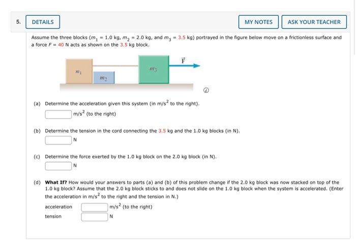 Solved Assume the three blocks ( m1=1.0 kg,m2=2.0 kg, and | Chegg.com