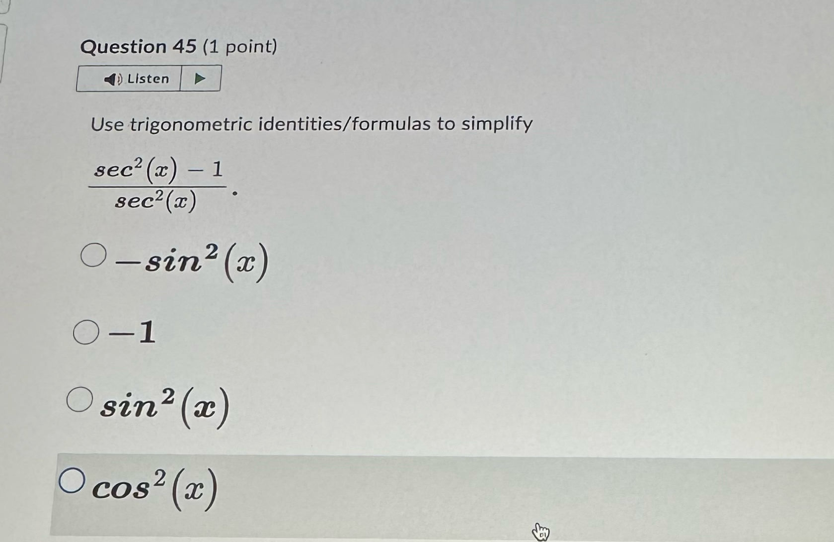 Solved Question 45 (1 ﻿point)ListenUse trigonometric | Chegg.com