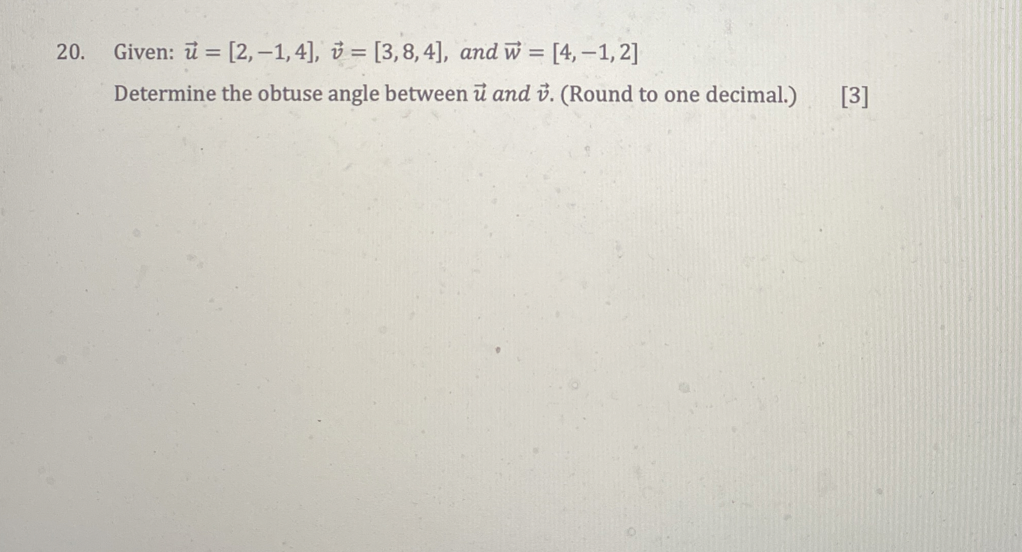 Solved Given: vec(u)=[2,-1,4],vec(v)=[3,8,4], ﻿and | Chegg.com