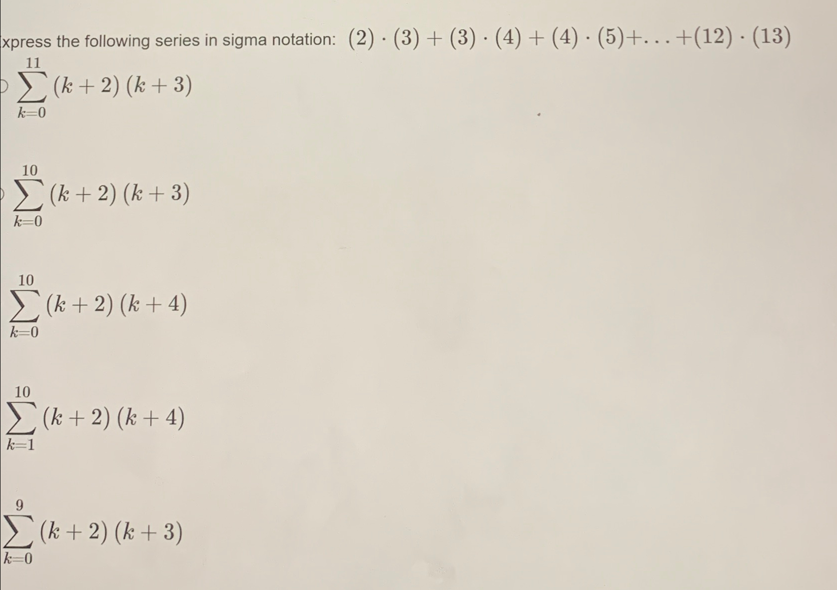 Solved xpress the following series in sigma notation: | Chegg.com