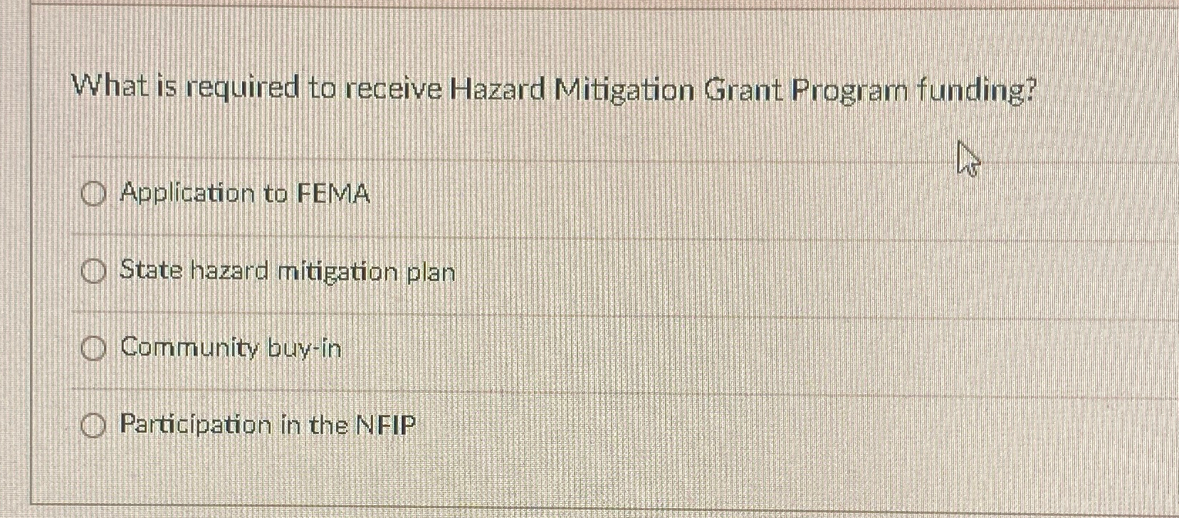 Solved What is required to receive Hazard Mitigation Grant | Chegg.com