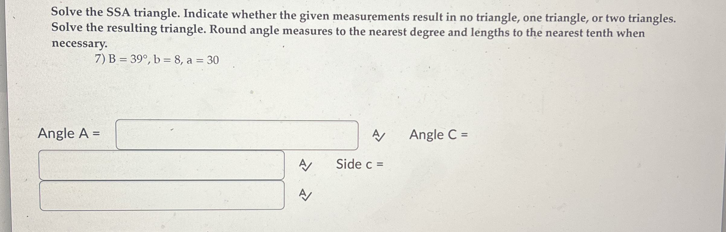 Solve the SSA triangle. Indicate whether the given | Chegg.com