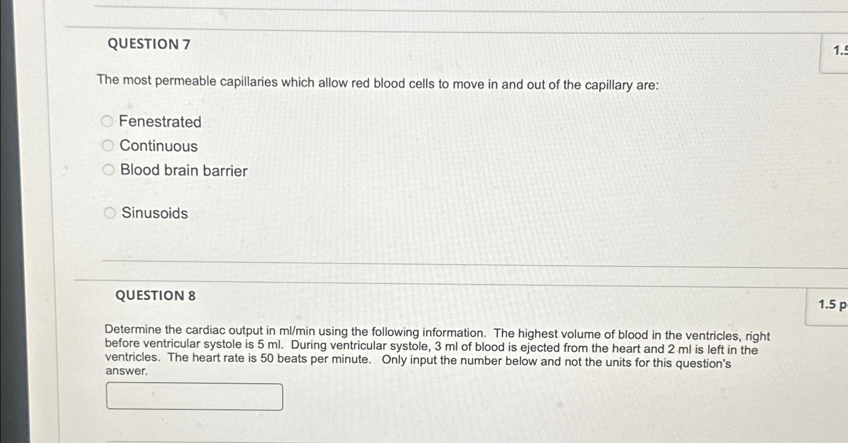 Solved QUESTION 7The most permeable capillaries which allow | Chegg.com