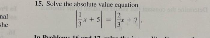 Solved 15. Solve the absolute value equation | Chegg.com