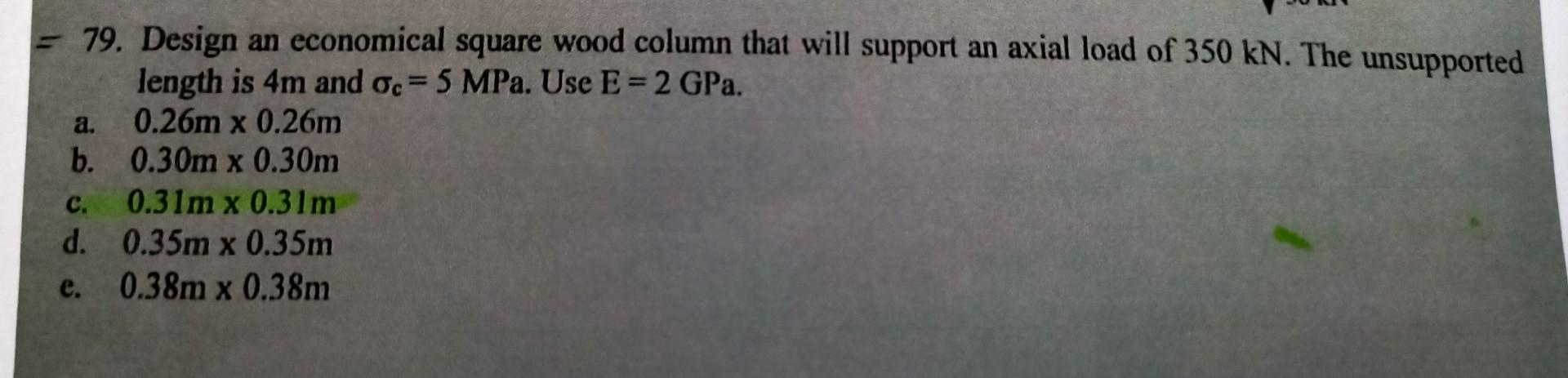 Solved 79. Design an economical square wood column that will | Chegg.com