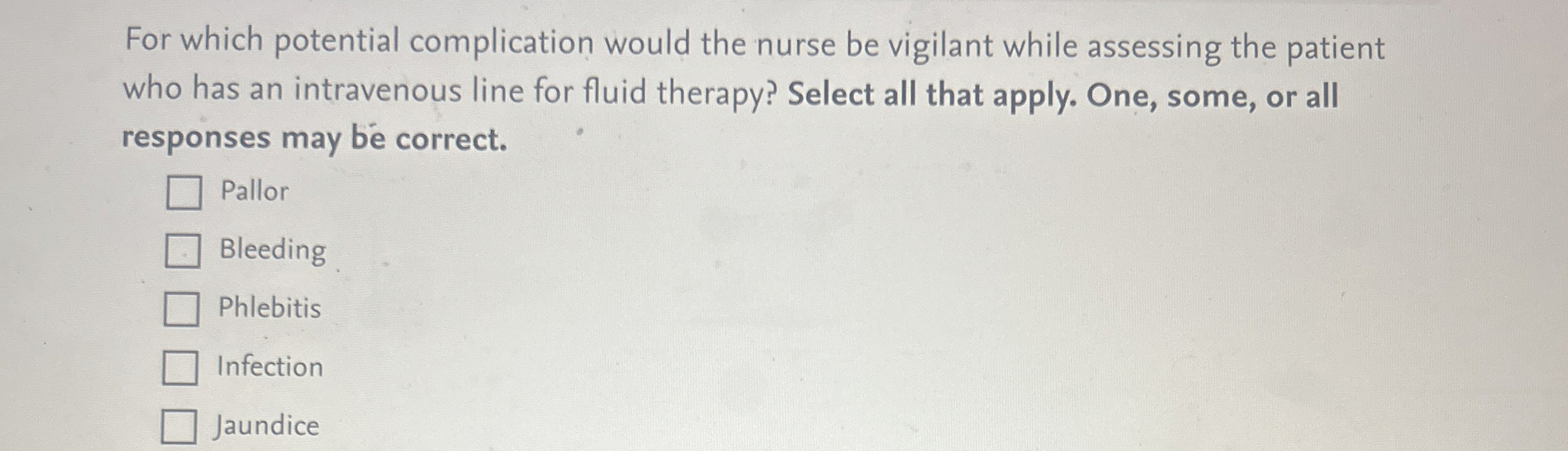Solved For which potential complication would the nurse be | Chegg.com