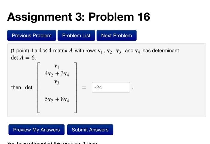 Solved Assignment 3: Problem 16 (1 point) If a 4×4 matrix A | Chegg.com