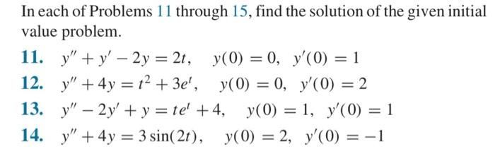 Solved In each of Problems 11 through 15 , find the solution | Chegg.com