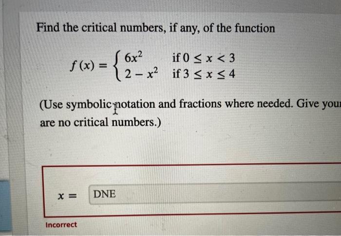 Solved Find the critical numbers, if any, of the function | Chegg.com