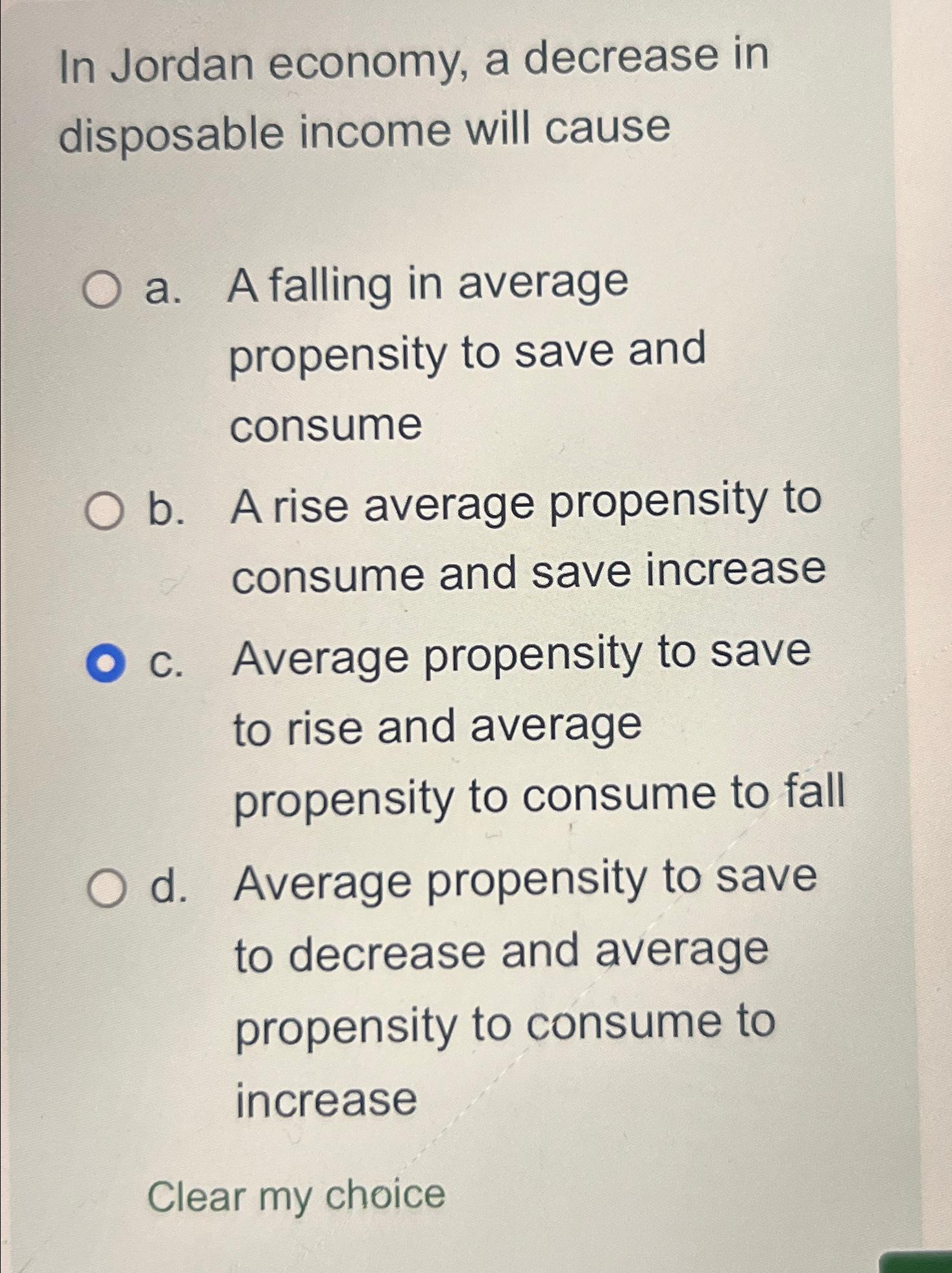 Solved In Jordan economy, a decrease in disposable income | Chegg.com