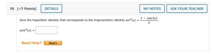 Solved Give the hyperbolic identity that corresponds to the | Chegg.com
