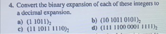 Solved 4. Convert the binary expansion of each of these | Chegg.com