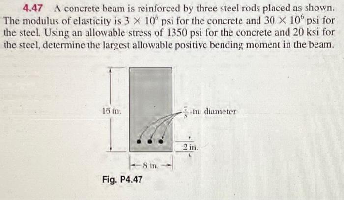 Solved 4.47 Λ concrete beam is reinforced by three steel | Chegg.com