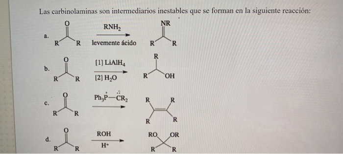 Solved Las carbinolaminas son intermediarios inestables que | Chegg.com
