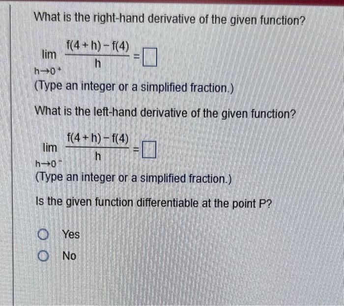 Solved Compute the right-hand and left-hand derivatives as | Chegg.com