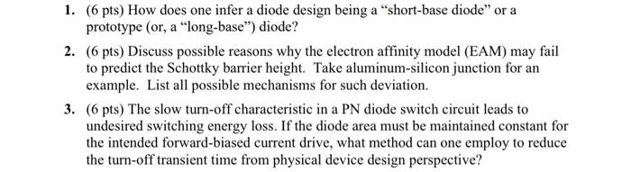 Solved 1. (6 pts) How does one infer a diode design being a | Chegg.com