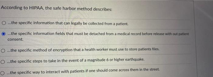 Solved According to HIPAA, the safe harbor method describes: | Chegg.com