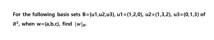 Solved For the following basis sets | Chegg.com