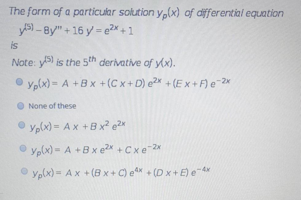 Solved The form of a particular solution yp(x) of | Chegg.com