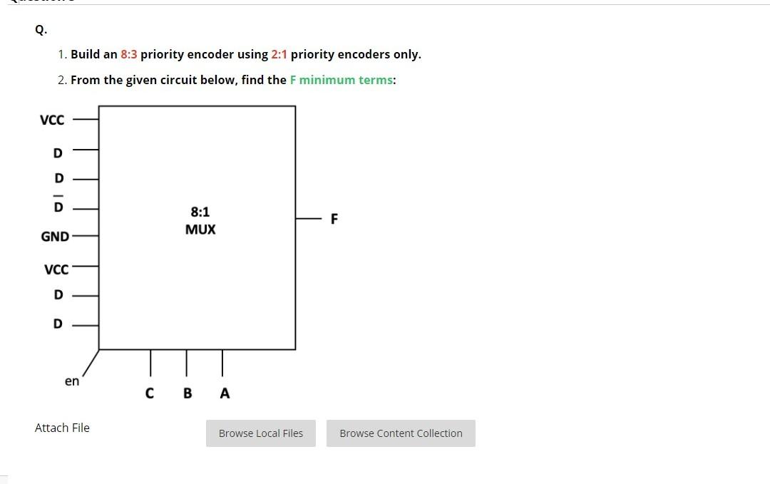 Solved Q. 1. Build an 8:3 priority encoder using 2:1 | Chegg.com