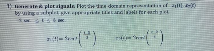 Solved 1) Generate & plot signals: Plot the time-domain | Chegg.com