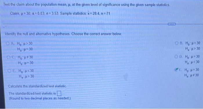 Solved Test the claim about the population mean, μ, at the | Chegg.com